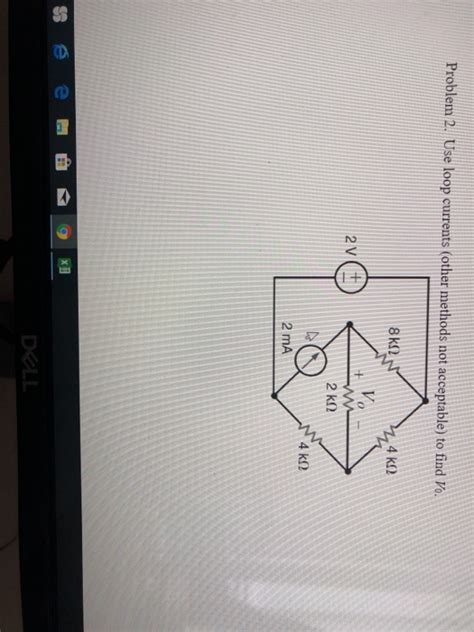 Solved Problem 2 Use Loop Currents Other Methods Not