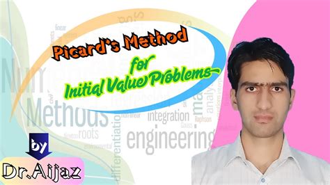 Lec 06 Picards Method For An Ivp Youtube