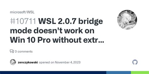 Wsl 207 Bridge Mode Doesnt Work On Win 10 Pro Without Extra Hackery