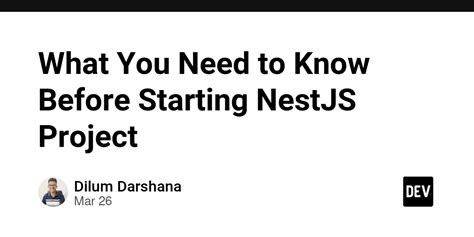 What You Need To Know Before Starting A Nestjs Project Dev Community