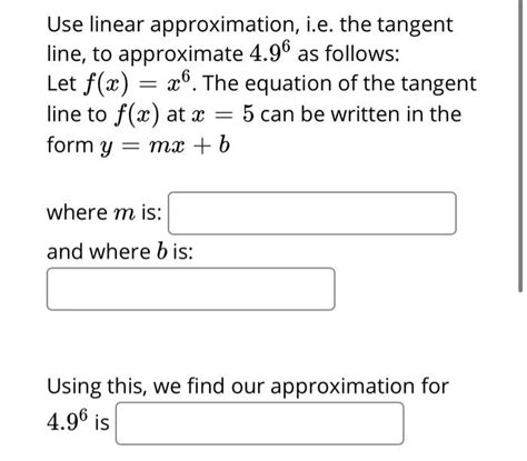 Solved Use Linear Approximation I E The Tangent Line To