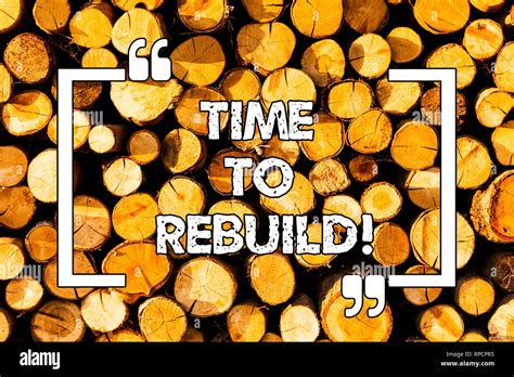 Word Writing Text Time To Rebuild Business Concept For Right Moment To