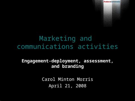 Ppt Marketing And Communications Activities Engagement Deployment