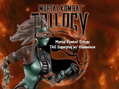 [tas] Mortal Kombat Trilogy Khameleon Youtube