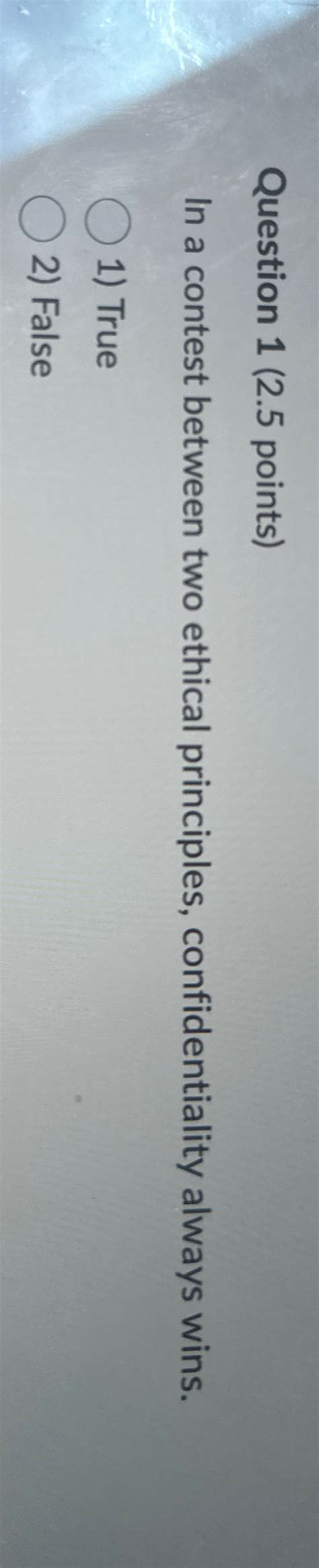 Solved Question 1 2 5 Points In A Contest Between Two Chegg Com