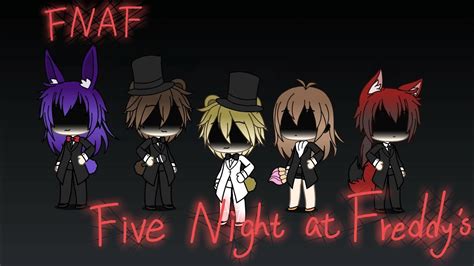 Gacha Life Fnaf Five Nights At Freddys（中文字幕） Youtube