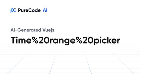 build great vuejs time 20range 20picker components faster using ai tools