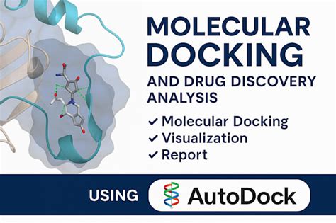 Molecular Docking And Drug Discovery Analysis Using Autodock By Priyad2307 Fiverr