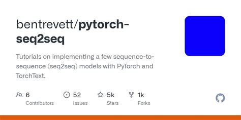 Tutorials On Implementing 5 Different Sequence To Sequence Models In Pytorch R