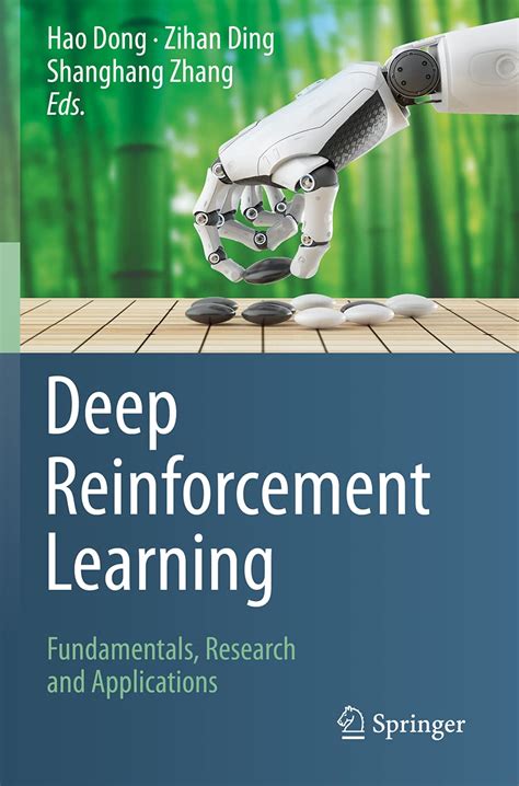 Deep Reinforcement Learning Fundamentals Research And Applications Dong Hao Ding Zihan