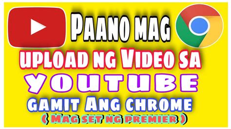 Paano mag upload ng Video sa youtube pang Priemer gamit ang chrome | full tutorial | Msli A ...