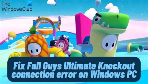 SEX Fall Guys Ultimate Knockout Connection Error En Windows PC