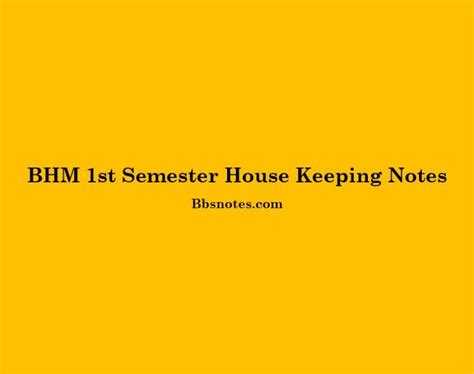 Bhm 1st Semester House Keeping Notes Bbs Notes