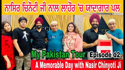 Memorable Moments With Nasir Chinyoti Ji Lahore De Footpath Te Ep