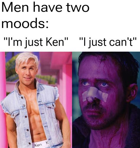 Men Have Two Moods Rmemes