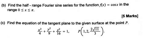 solved b find the half range fourier sine series for the function
