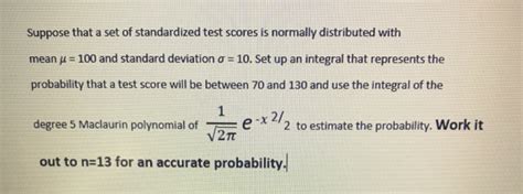 Solved Suppose That A Set Of Standardized Test Scores Is