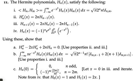 Solved 11 The Hermite Polynomials Hnx Satisfy The