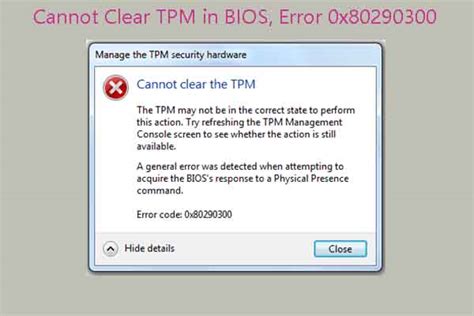 Clear Tpm Fails With Error Code 0x80290300 Heres The Guide