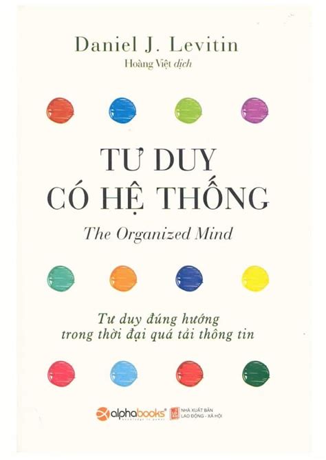 Tư Duy Có Hệ Thống Tư Duy đúng Hướng Trong Thời đại Quá Tải Thông Tin Sách Vui