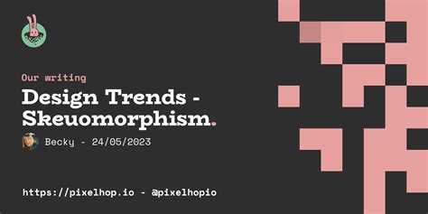 Design Trends Skeuomorphism Pixelhop