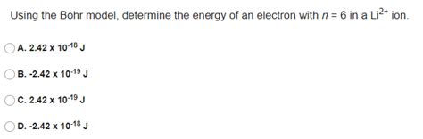 Solved Using The Bohr Model Determine The Energy Of An
