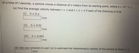 solved in a time of t seconds a particle moves a distance