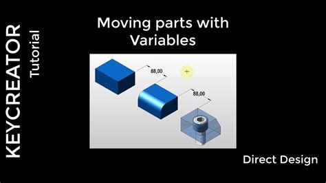variable moving parts keycreator tool engaged youtube