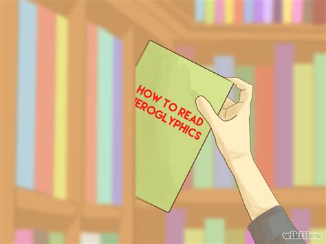 Ways To Read Egyptian Hieroglyphics WikiHow