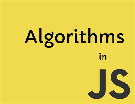 Algorithms In Javascript Today We Are Going To Discuss About By