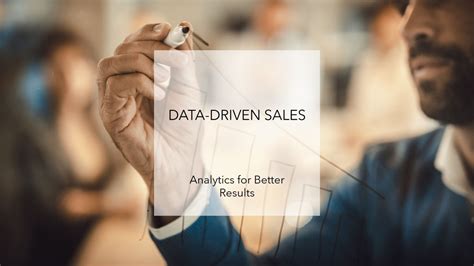 Sales On Steroids Why Data Driven Analytics Is The Ultimate Advantage