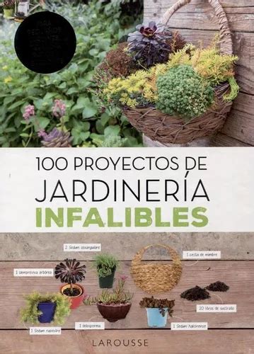 100 Proyectos De Jardineria Infalibles Catherine Delvaux Mercadolibre