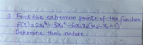 Solved Find The Extremum Points Of The