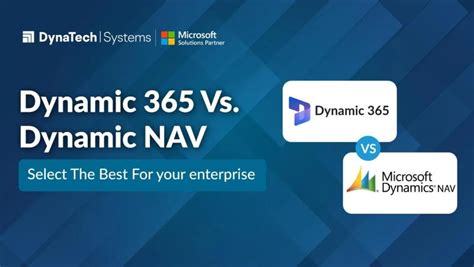 Dynamics 365 Vs Dynamics Nav Which Is Better For Your Business Dynatech Systems South