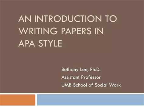 Ppt An Introduction To Writing Papers In Apa Style Powerpoint