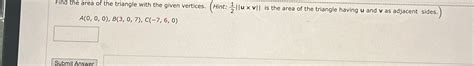 Solved Find The Area Of The Triangle With The Given