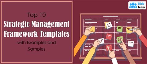 Top 10 Strategic Management Framework Templates With Examples And Samples