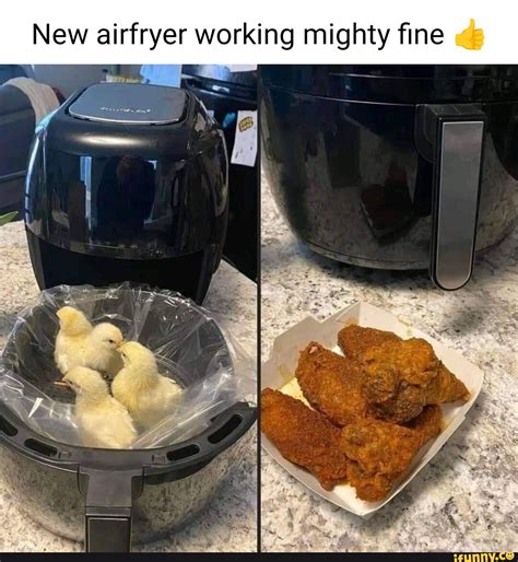New Airfryer Working Mighty Fine Ifunny
