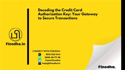 Decoding The Credit Card Authorization Key Your Gateway To Secure Transactions 2023