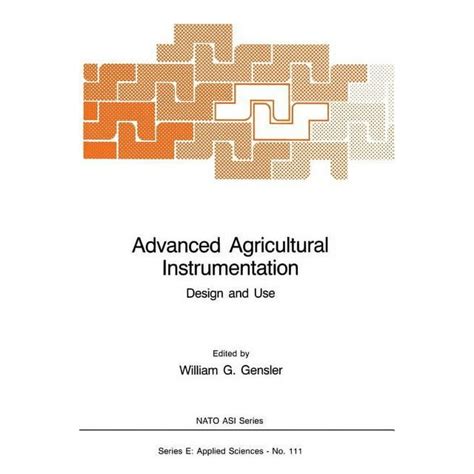 nato science series e advanced agricultural instrumentation design