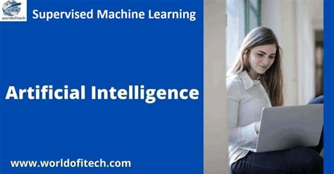 How Supervised Learning Works Archives Worldofitech