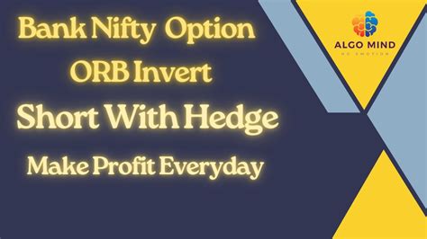 Low Capital Orb Invert Option Selling Intraday Strategy Bank Nifty
