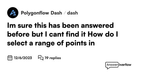 Im Sure This Has Been Answered Before But I Cant Find It How Do I Select A Range Of Points