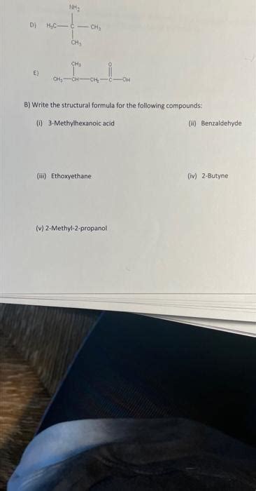 Solved B Write The Structural Formula For The Following