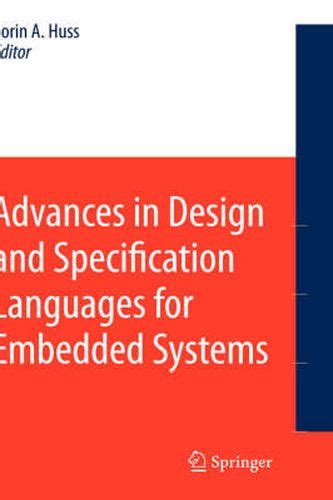 Advances In Design And Specification Languages For Embedded Systems Selected Contributions From
