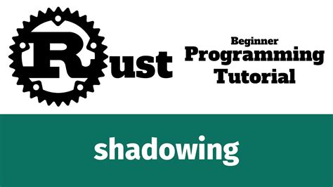 Rust Programming Tutorial 29 Shadowing Youtube