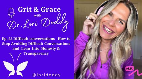 Ep. 22 How to Stop Avoiding Difficult Conversations and Lean Into Honesty and Transparency - YouTube
