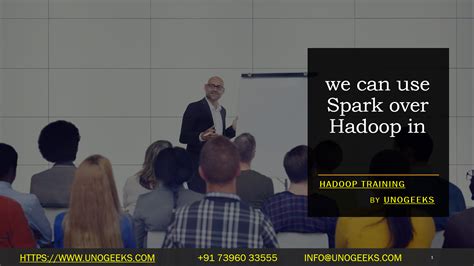 We Can Use Spark Over Hadoop In
