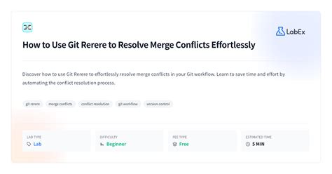 How To Use Git Rerere To Resolve Merge Conflicts Effortlessly Labex