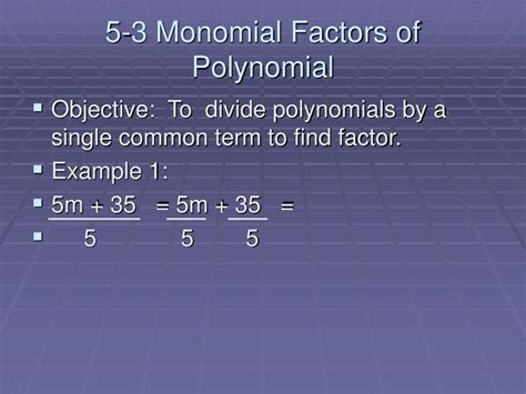 PPT 5 3 Monomial Factors Of Polynomial PowerPoint Presentation Free Download ID 6013219